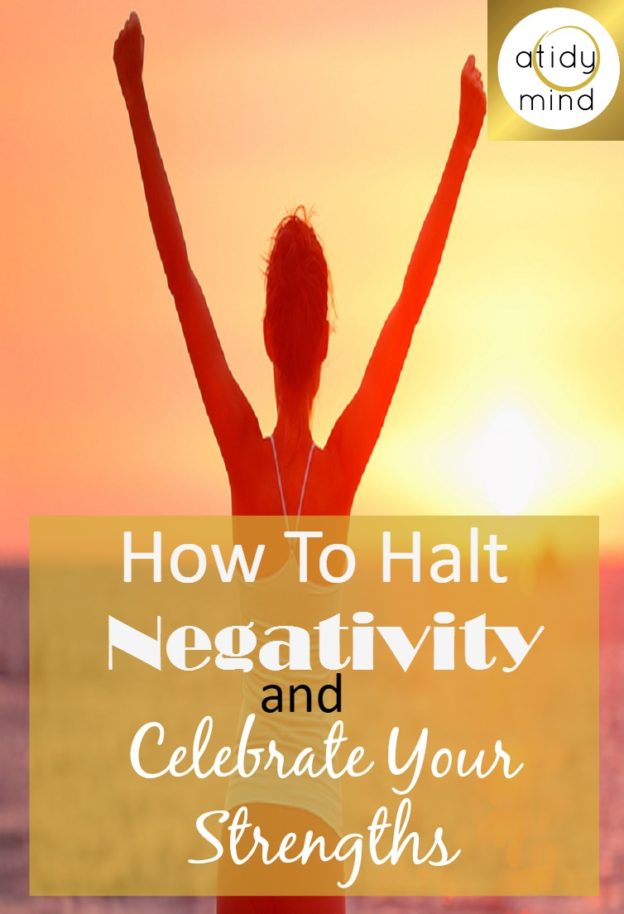 Low self esteem? Try celebrating your strengths.- A Tidy Mind